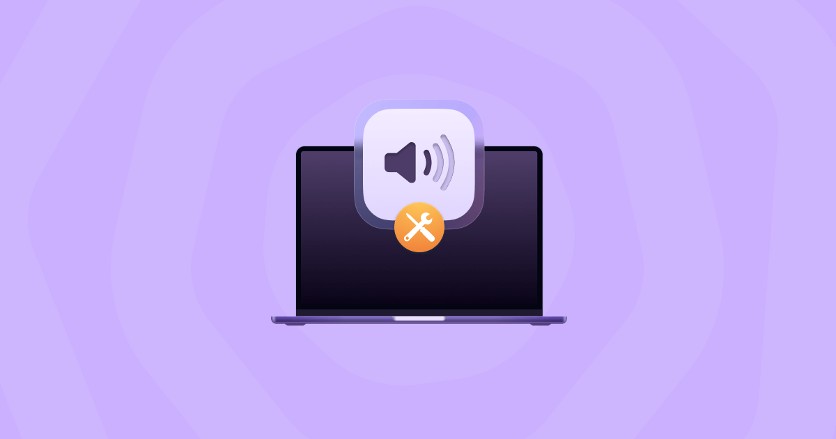 MacBook volume low? Here are 9 easy fixes to try